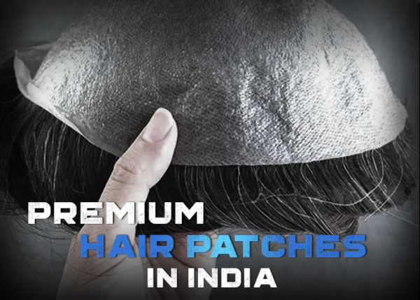 Premium Hair Patches A Non-Surgical Solution for Men's Hair Loss ...